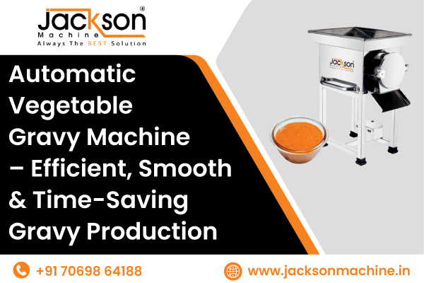 Automatic Vegetable Gravy Machine for Fast Production